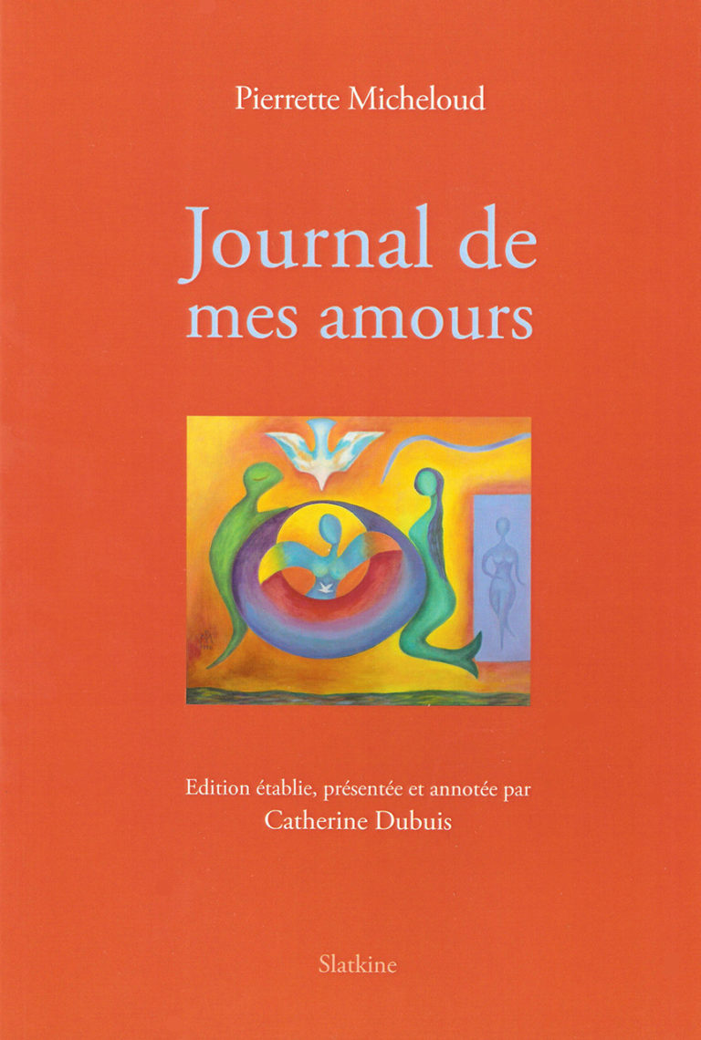Journal de mes amours | Fondation Pierrette Micheloud